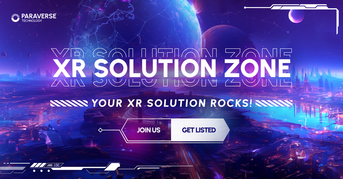 XR Solution Zone - Paraverse Technology