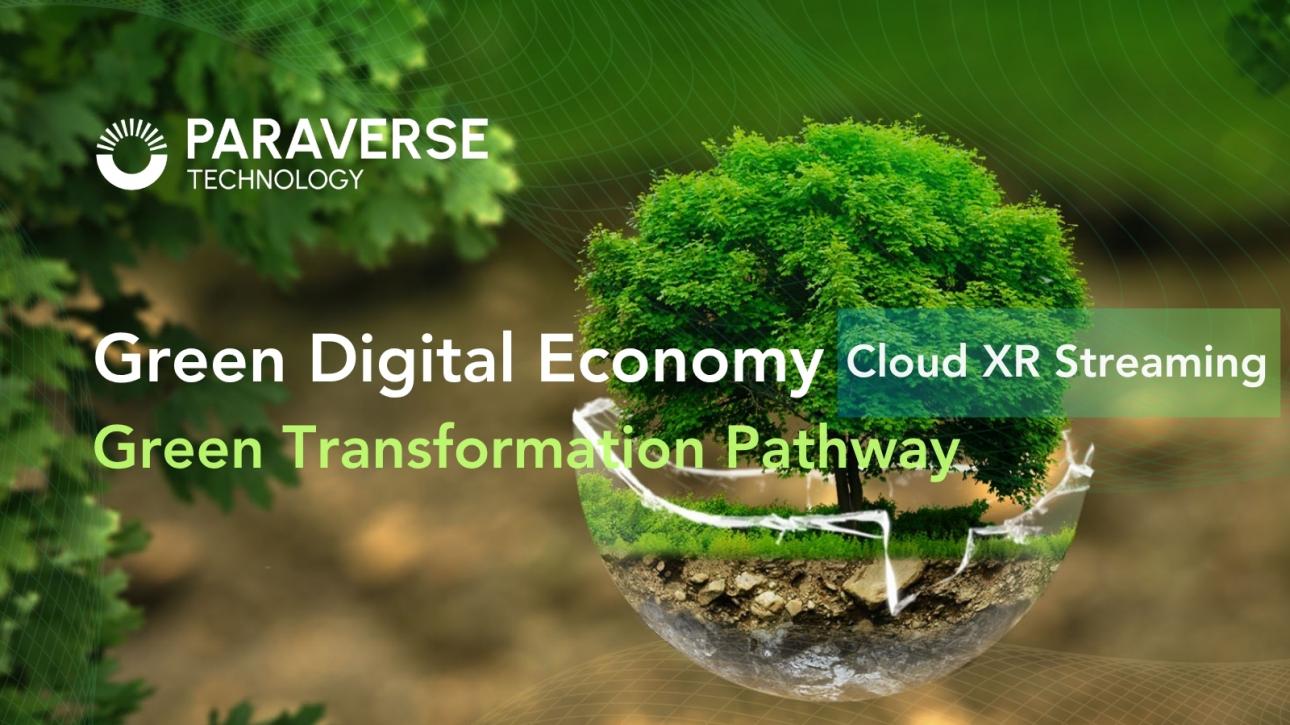 Cloud XR Streaming: Powering the Green Digital Economy